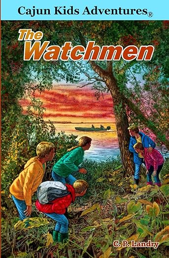 Cajun Kids Adventures Volume 5: The Watchmen — KingswayLearning.com